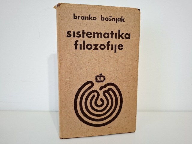 Sistematika filozofije  - Branko Bošnjak