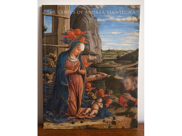 THE GENIUS OF ANDREA MANTEGNA