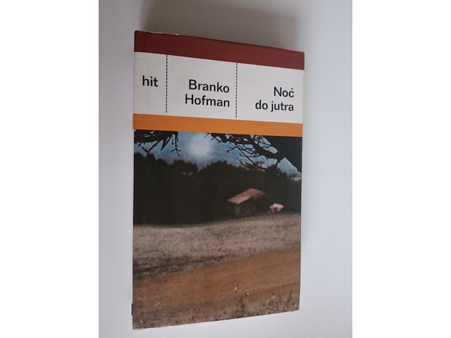 Noć do jutra - Branko Hofman