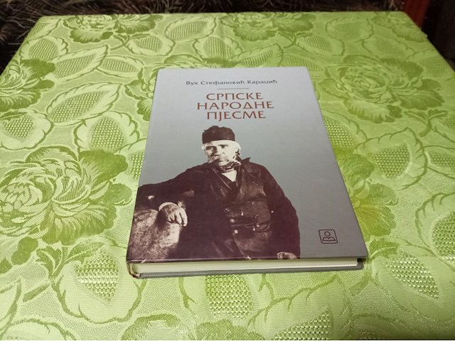 Srpske narodne pjesme - Vuk Stefanovic Karadzic