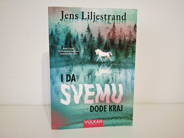 I da svemu dođe kraj - Jens Liljestrand
