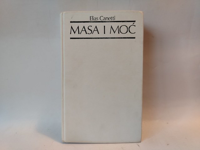 Masa i moć Elias Canetti RETKO