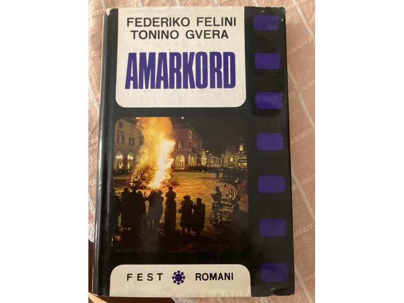 Federiki Felini, Tonino Gvera – Amarkord