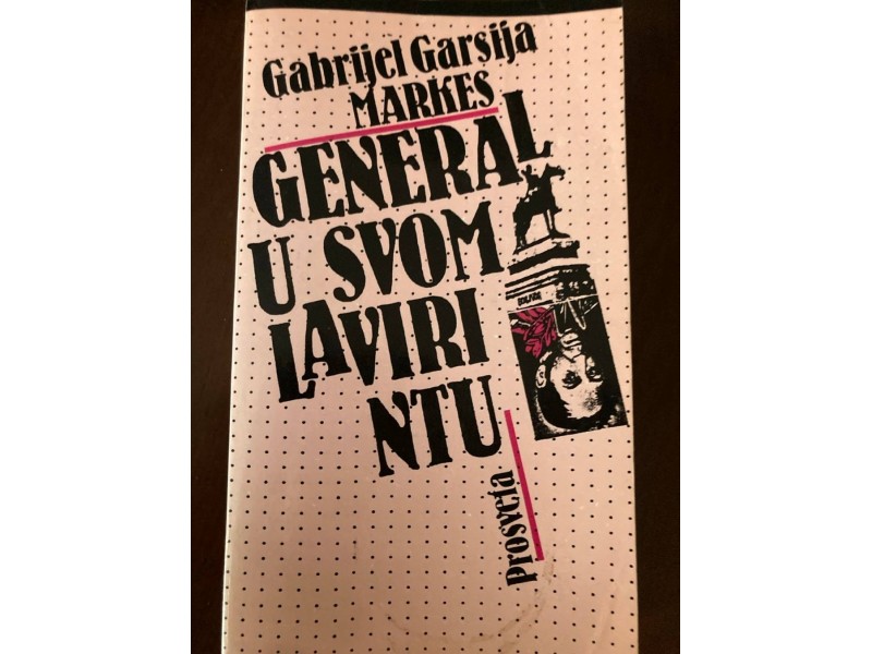 Gabrijel Garsija Markez - General u svom lavirintu