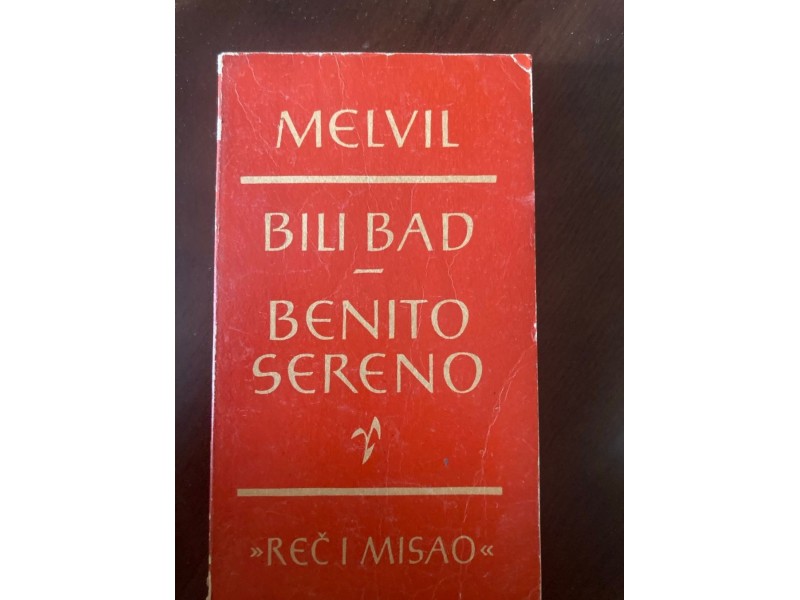Herman Melvil - Bili Bad, Benito Sereno