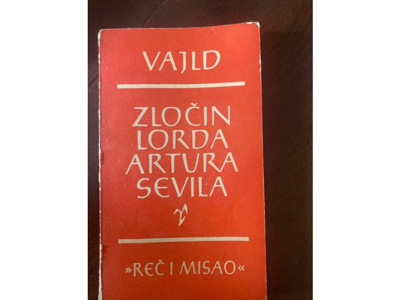 Oskar Vajld - Zlocin Lorda Artura Sevila