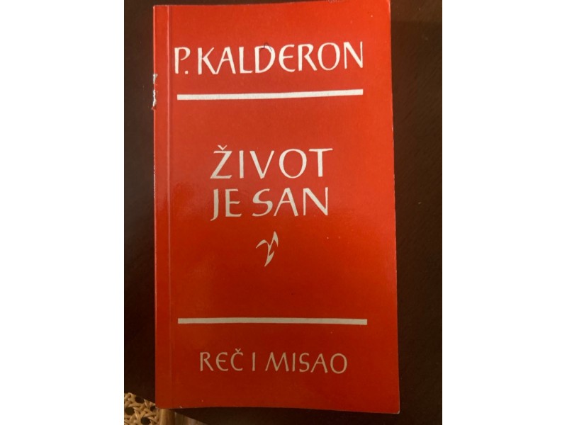 Pedro Kalderon de la Barka - Život je san