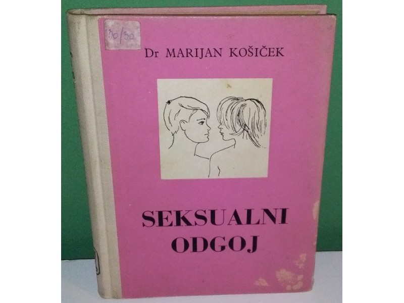 Seksualni odgoj dr. Marijan Košiček. Epoha Zagreb 1963.