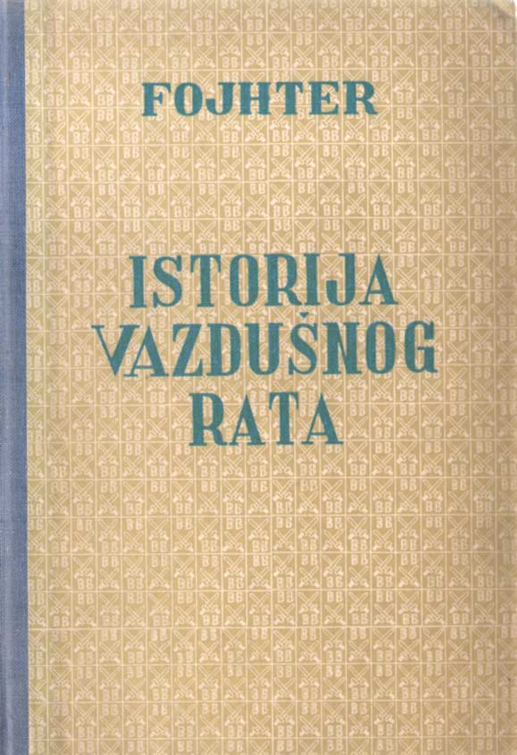 ISTORIJA VAZDUŠNOG RATA – Fojhter