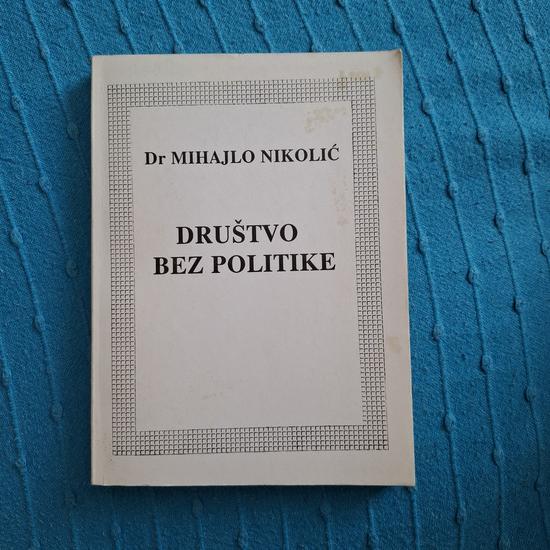 Društvo bez politike Dr Mihajlo Nikolić