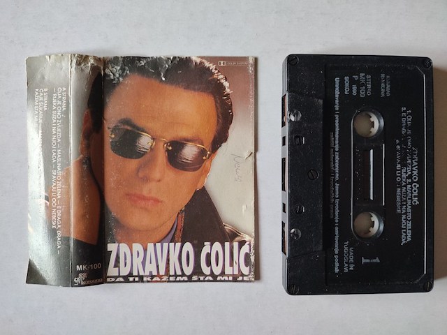 Zdravko Čolić – Da Ti Kažem Šta Mi Je
