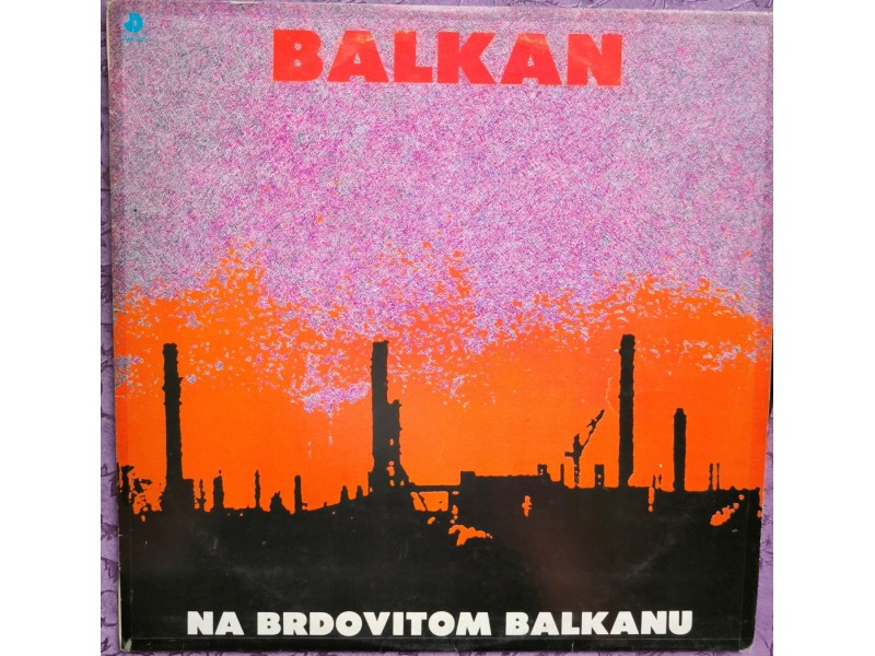 Balkan - Na brdovitom Balkanu