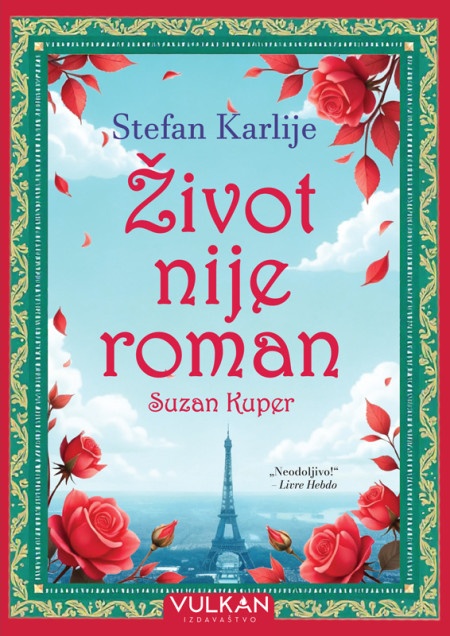 Stefan Karlije Život nije roman Suzan Kuper ( 29828 )