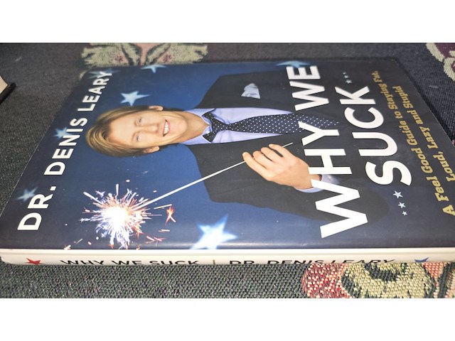 Denis Leary - Why we suck