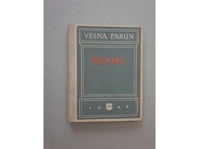 Vesna Parun - Pjesme, 1948. god. Retko !!!