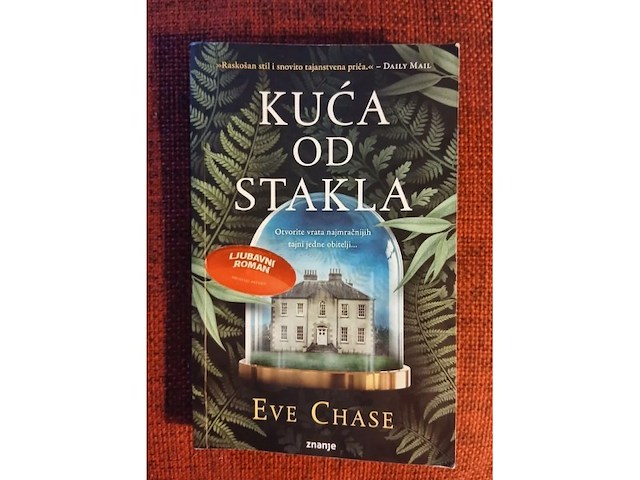 Eve Chase, Kuća od stakla