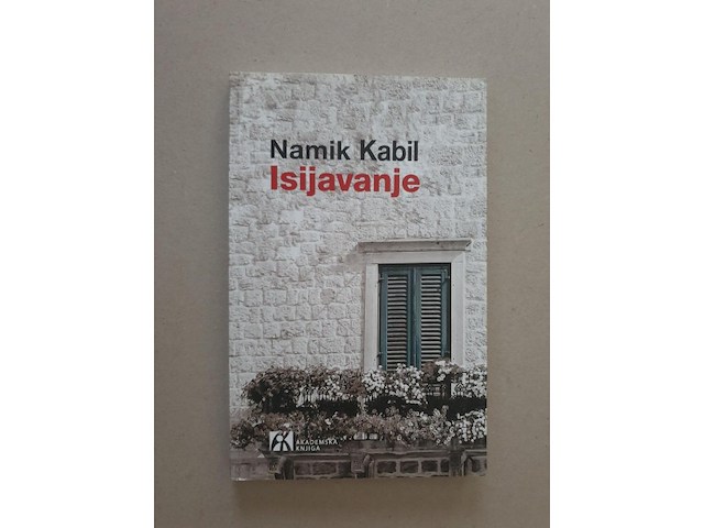 Isijavanje - Namik Kabil