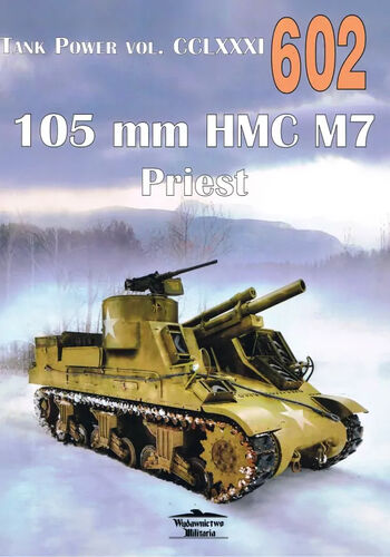 Militaria 602 105 mm HMC M7 Priest by Janusz Ledwoch