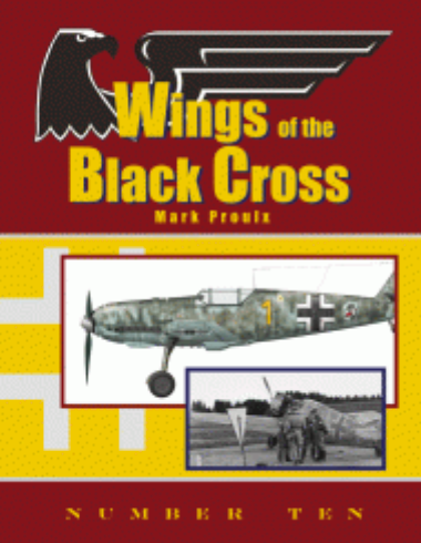 Eagle Editions WOTBC10 Wings of the Black Cross Number Ten/ Mark Proulx