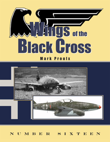 Eagle Editions WOTBC16 Wings Of The Black Cross Number Sixteen / Mark Proulx