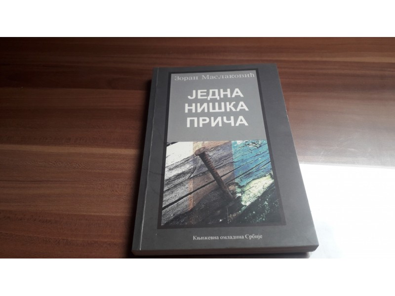 ZORAN MASLAKOVIC Jedna niska prica