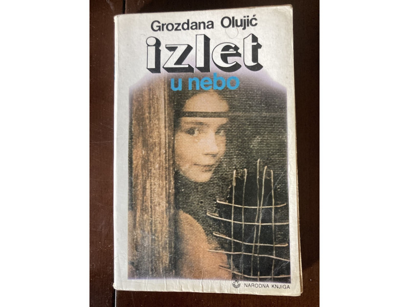 Grozdana Olujic - Izlet u nebo