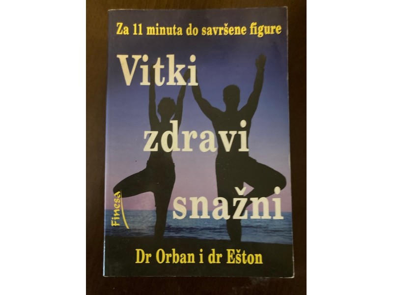 V. R. Orban, N.J. Ešton – Vitki, zdravi, snažni
