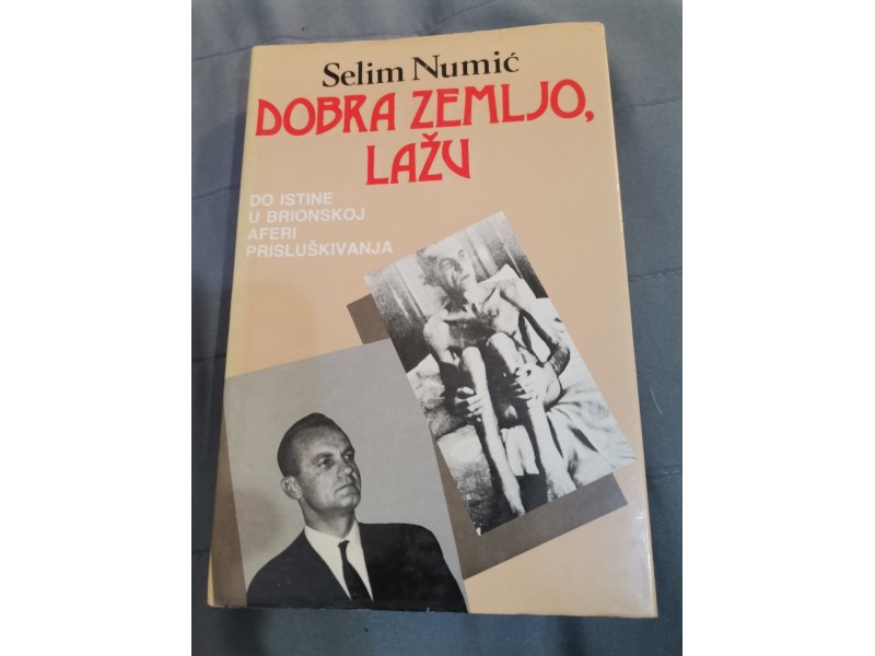 Selim Numić, DOBRA ZEMLJA, LAŽU