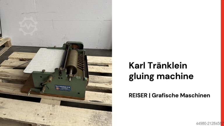 Trake mašina
Karl Tränklein Anleimmaschine 22 cm