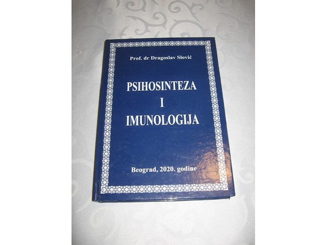 Psihosinteza i imunologija - Dragoslav Slović