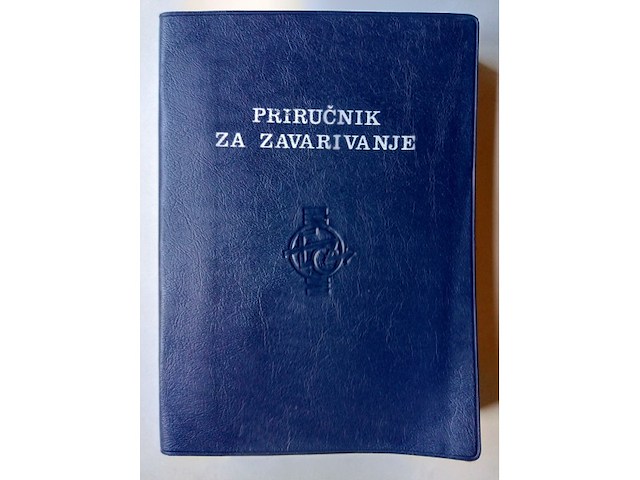 PRIRUČNIK ZA ZAVARIVANJE