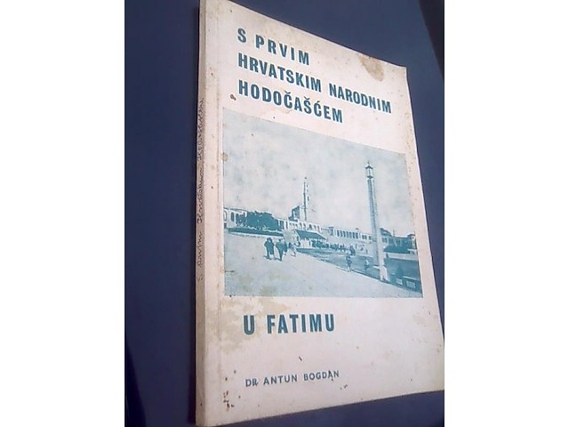 S prvim Hrvatskim narodnim hodočašćem u FATIMU