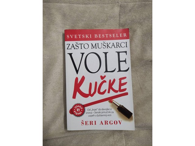 Zašto muškarci vole kučke,Šeri Argov