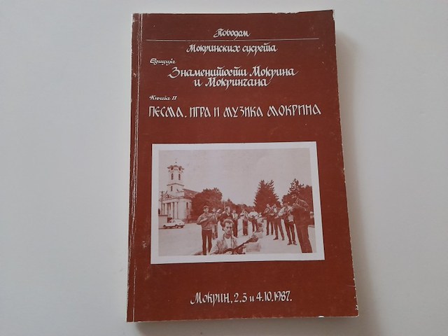 Znamenitosti Mokrina i Mokrinčana - Knjiga II