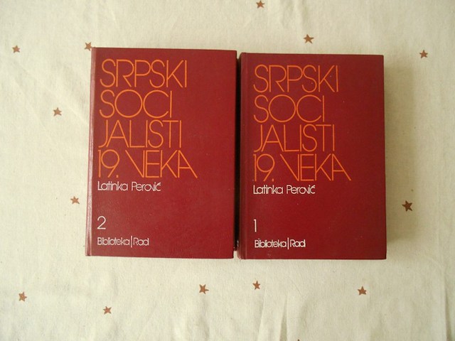 Latinka Perović - Srpski socijalisti 19. veka 1-2