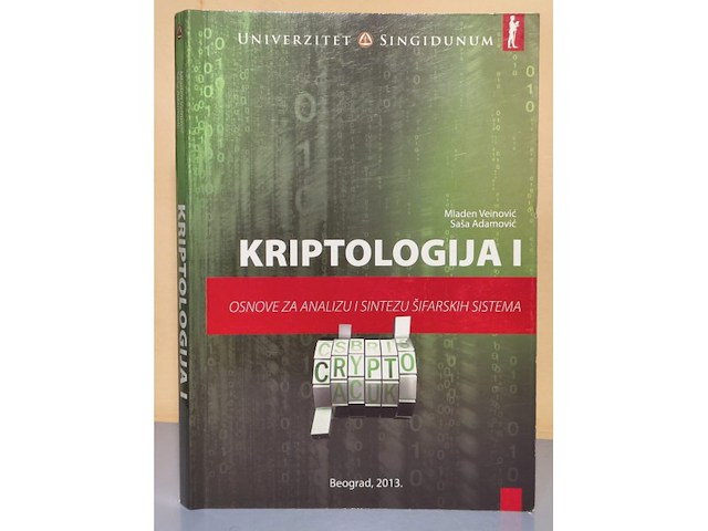 KRIPTOLOGIJA 1 Mladen Veinović Saša Adamović
