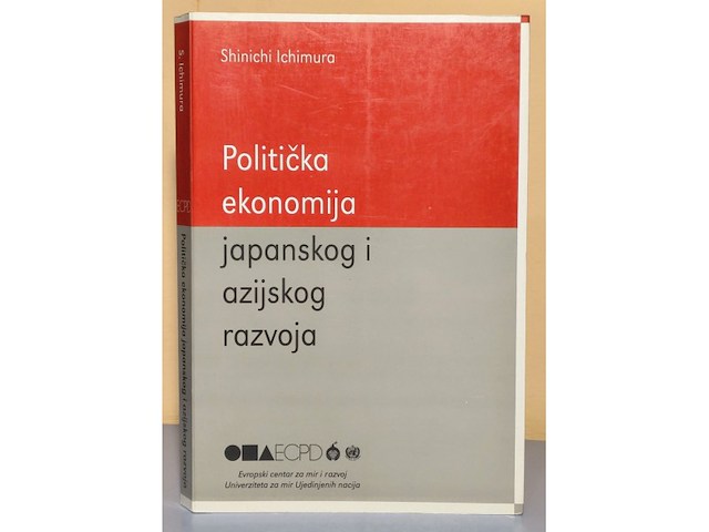 POLITIČKA EKONOMIJA JAPANSKOG I AZIJSKOG RAZVOJA