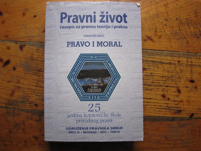 PRAVNI ŽIVOT - PRAVO I MORAL 2/2012 ATOM IV RETKO