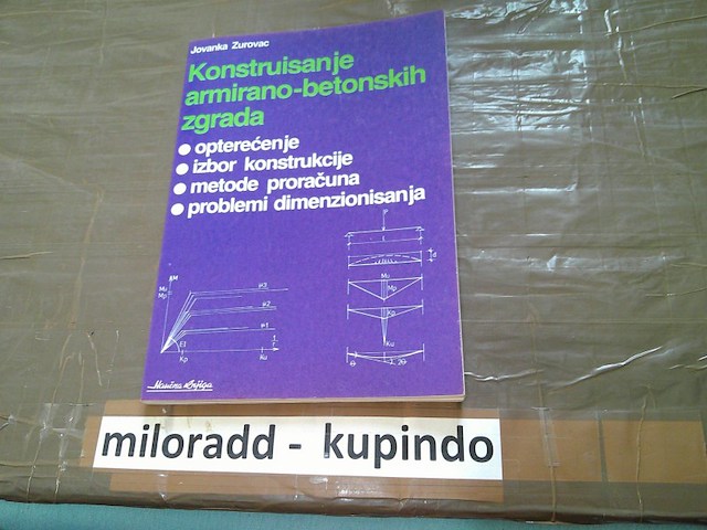 Konstruisanje armirano betonskih zgrada Jovanka Zurovac