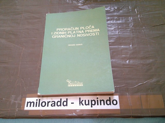 Proračun ploča i zidnih platna prema graničnoj nosivost