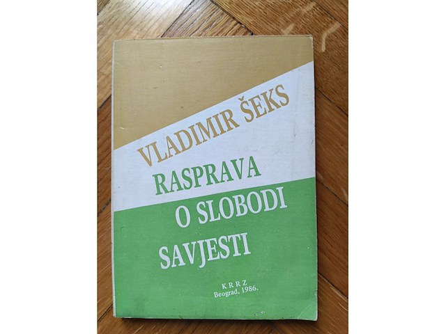 Vladimir Seks - Rasprava o slobodi savjesti