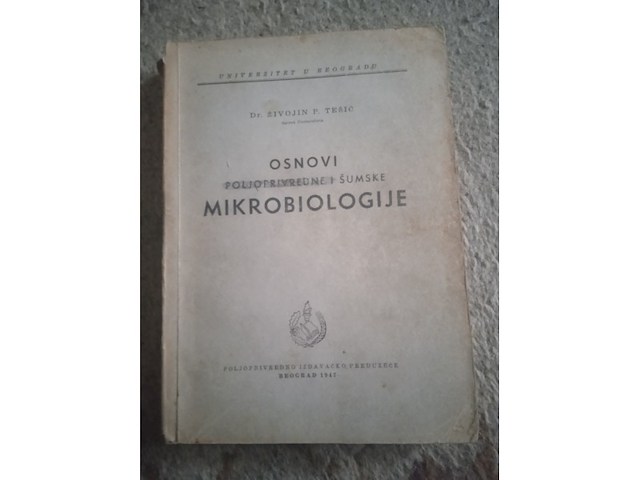 Osnovi poljoprivredne i šumske mikrobiologije- Ž. Tešić