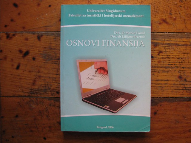 MARKO IVANIĆ LJILJANA JEREMIĆ - OSNOVI FINANSIJA