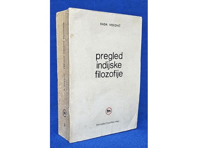 Pregled indijske filozofije - Rada Iveković