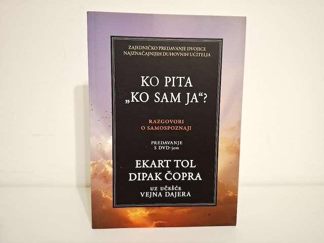 Ko pita ko sam ja - Ekart Tol Dipak Čopra