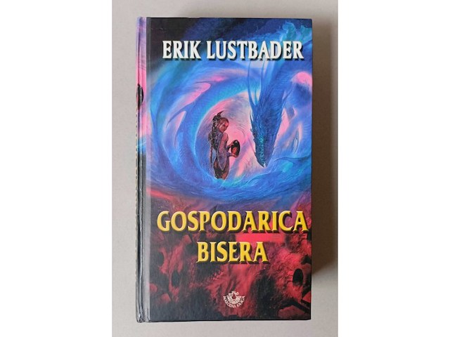 GOSPODARICA BISERA - Erik Lustbader