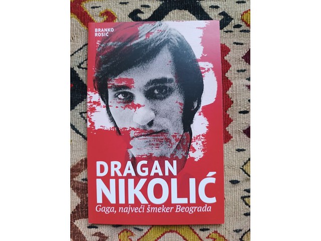 Branko Rosić - Dragan Nikolić