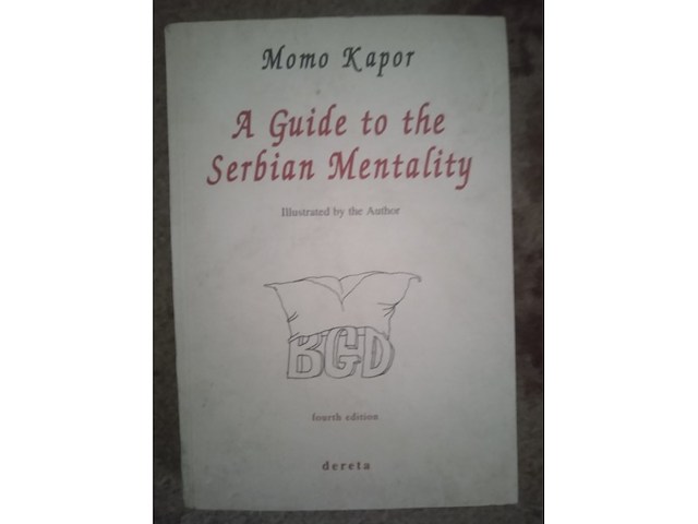 Momo Kapor - A Guide to the Serbian Mentality