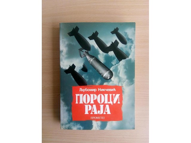 Ljubomir Nikčević - Poroci raja - posveta autora !!!
