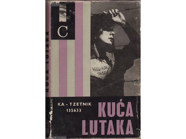 Ka-Tzetnik 135633 - KUĆA LUTAKA (retko!)